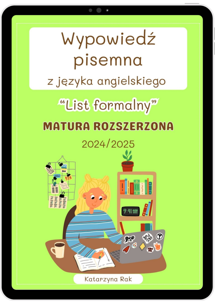 “Wypowiedź pisemna z języka angielskiego. List formalny. Matura rozszerzona.” – Katarzyna Rak ...