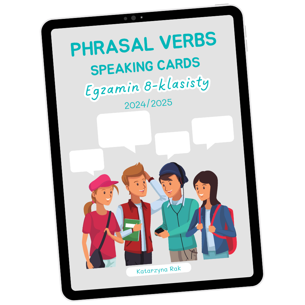 Phrasal Verbs – Speaking Cards – Katarzyna Rak – Trener Nauczycieli